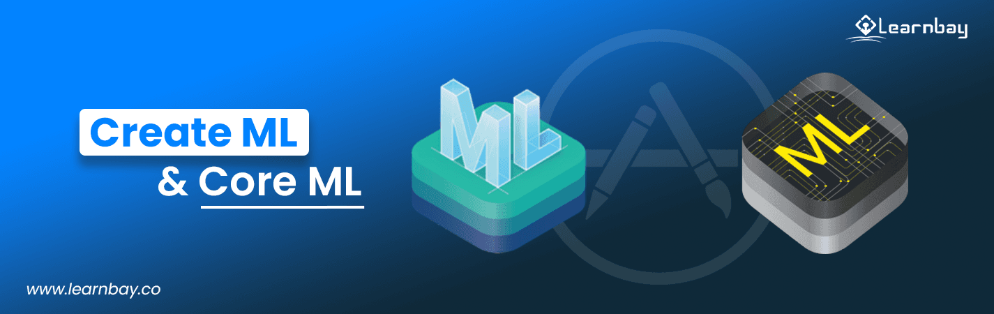 Create ML and Core ML- The Secret of Apple's Unbeatable Success