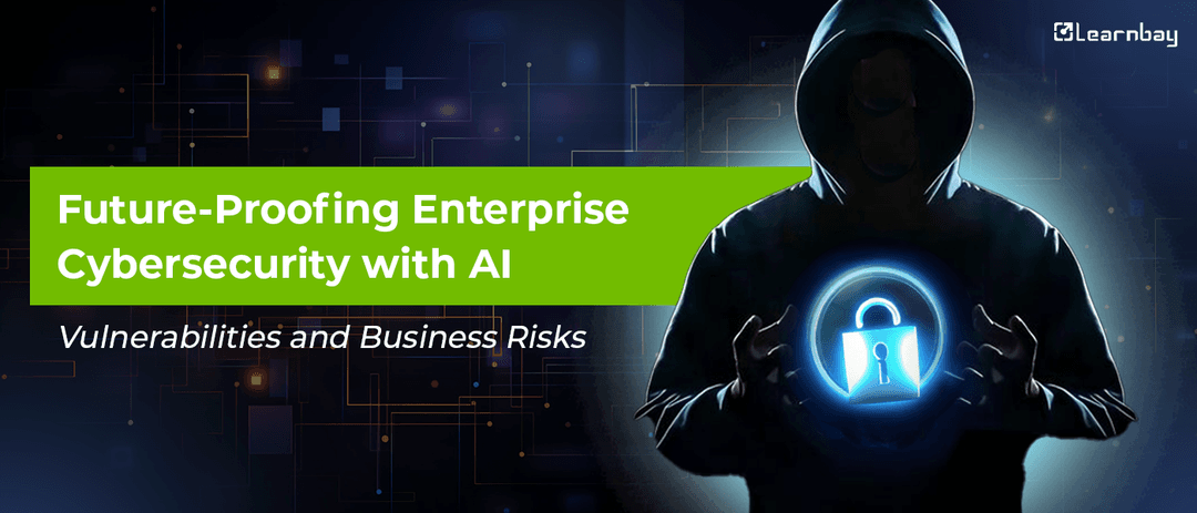 Ai Powered Cybersecurity Future Proofing Against Business Risks