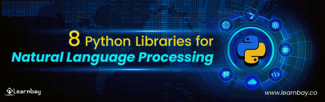 8 Most Trending Python Libraries For Natural Language Processing